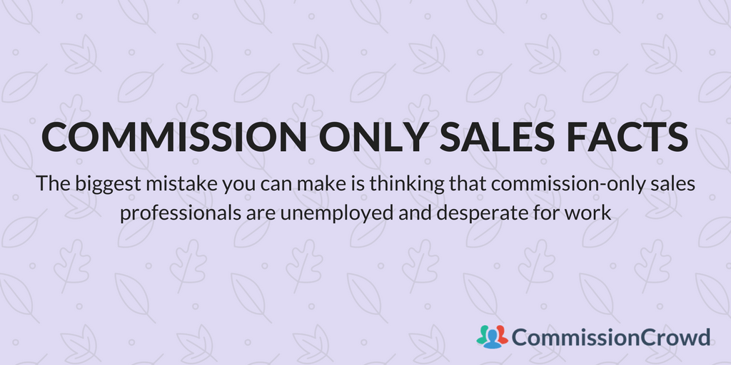 12 Things You Didn't Know About The Commission-Only Sales Rep Industry ...