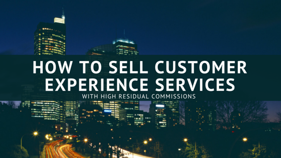 Sales Agents |How To Earn High Commissions Selling Customer Experience ...